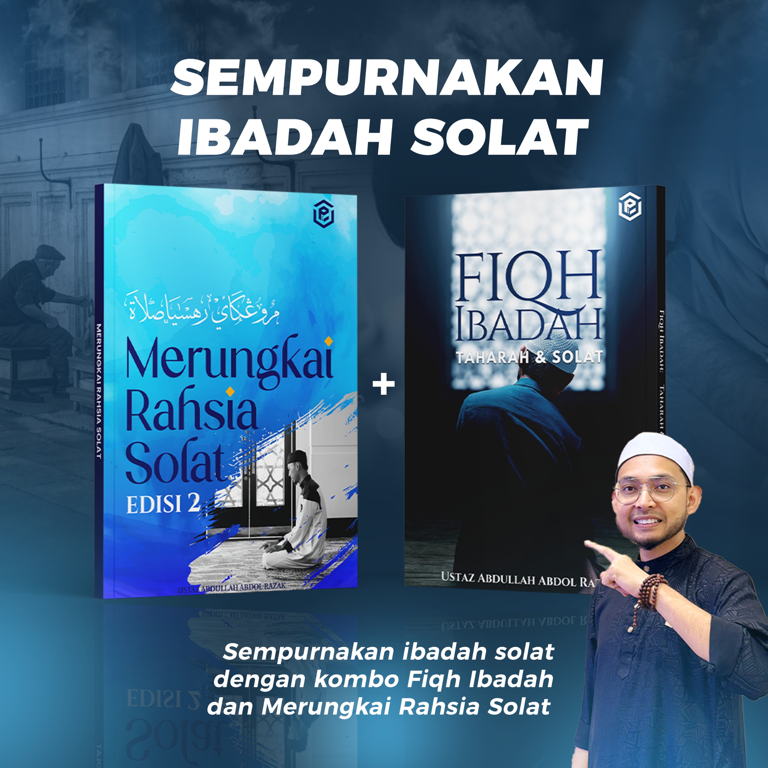 KOMBO FIQH IBADAH & MERUNGKAI RAHSIA SOLAT
